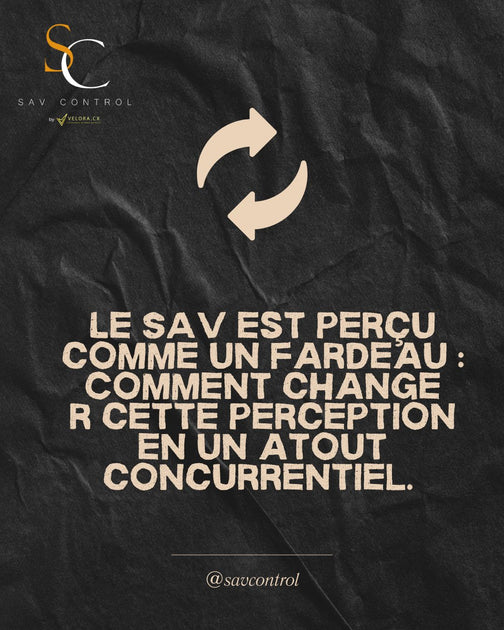 Transformez le SAV : De Fardeau à Atout Concurrentiel – Sav control